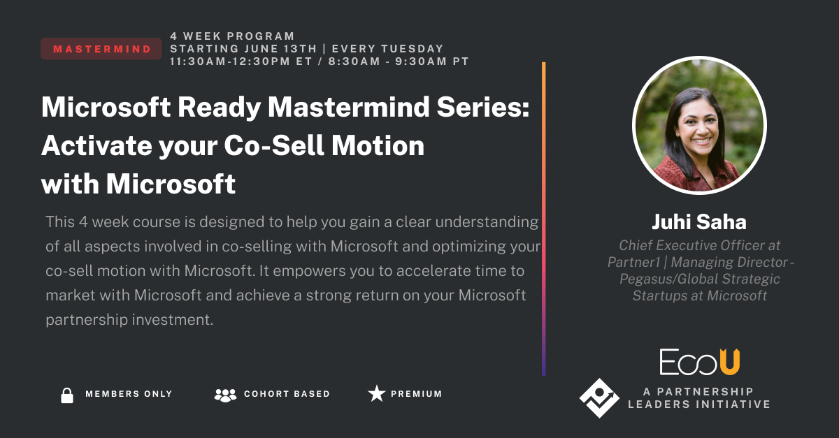 Partnership Leaders Expert Speaker: Microsoft Ready Mastermind Series ...
